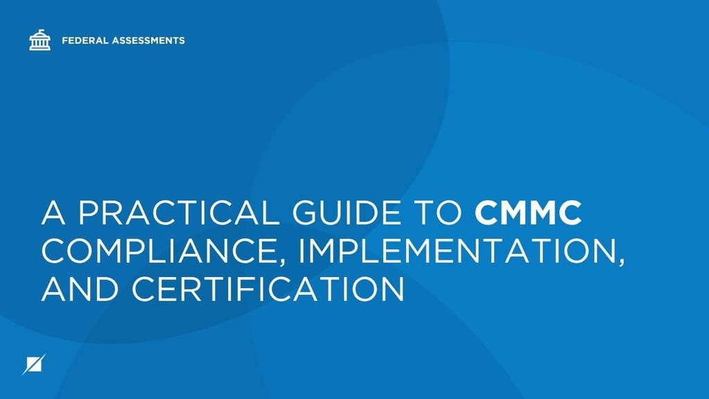 CMMC Compliance Guide: Implementation & Certification