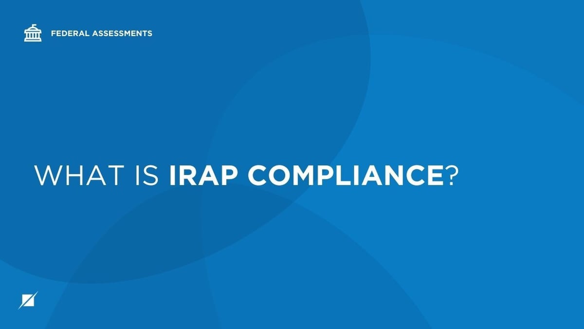 IRAP Compliance Guide: Requirements and Process