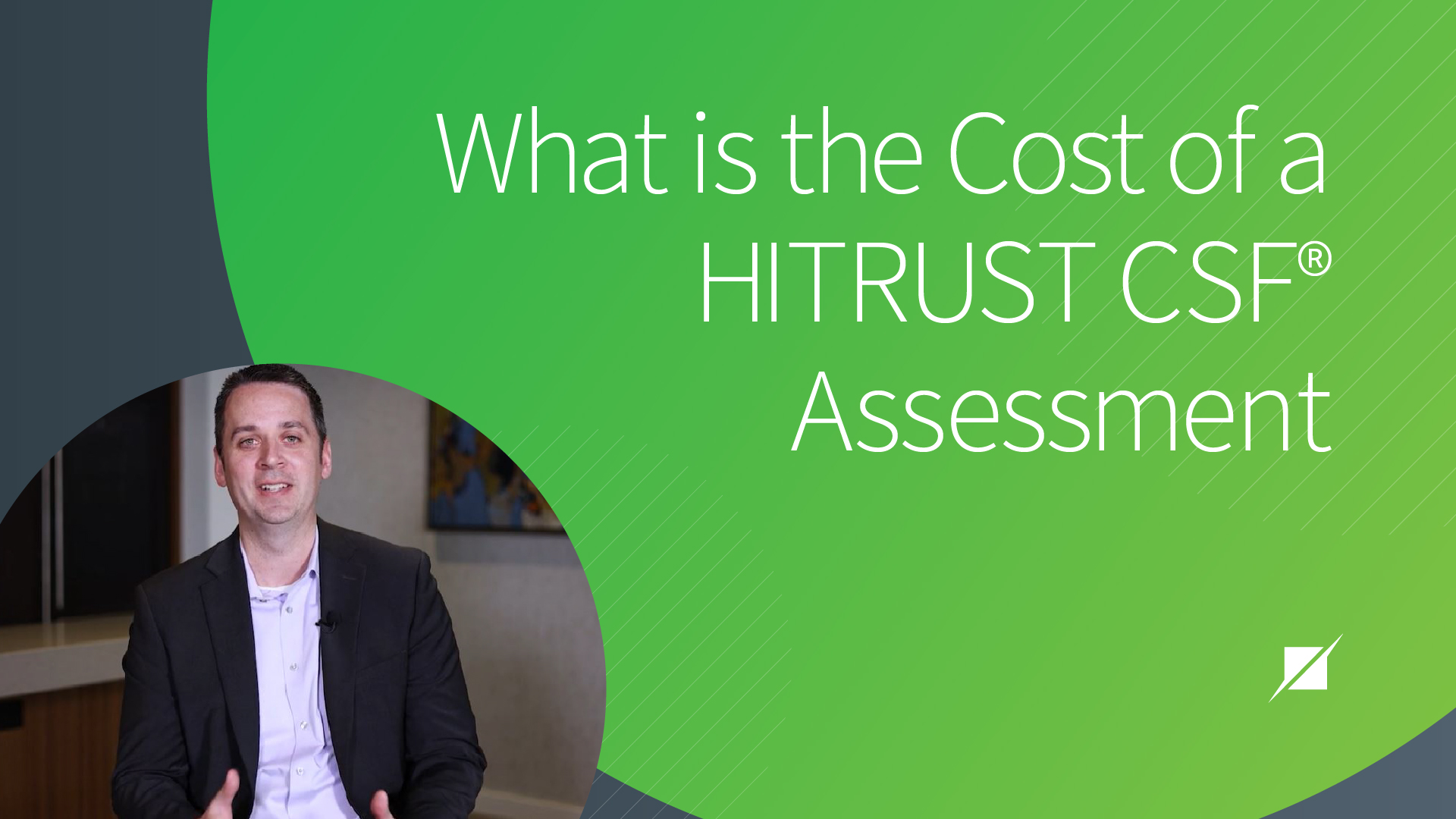 What Is The Cost of a HITRUST CSF® Assessment