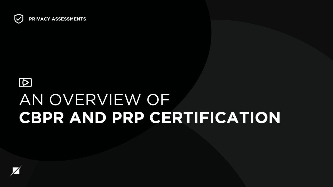 An Overview of CBPR and PRP Certification | Schellman