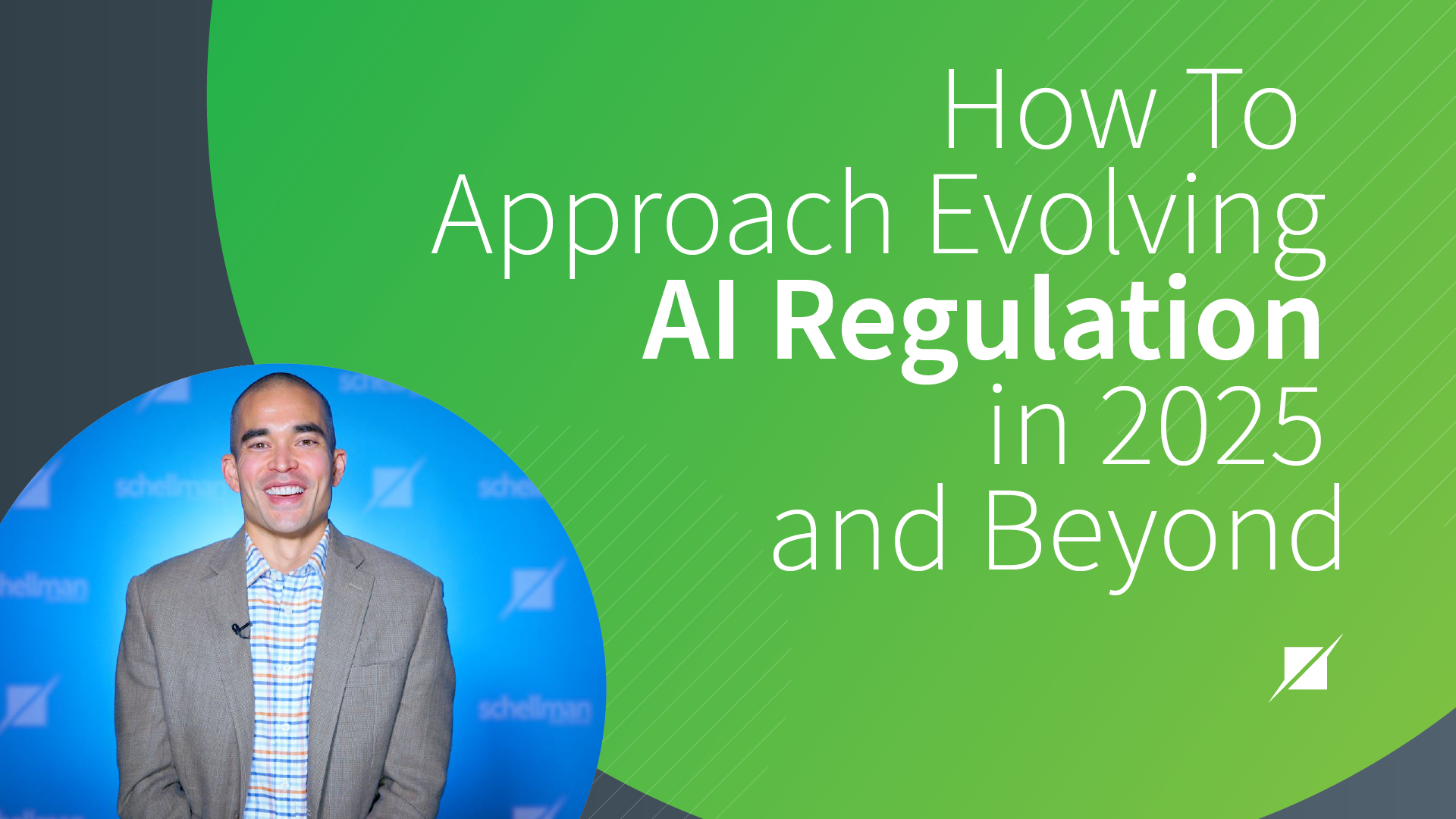 How to Approach Evolving AI Regulation in 2025