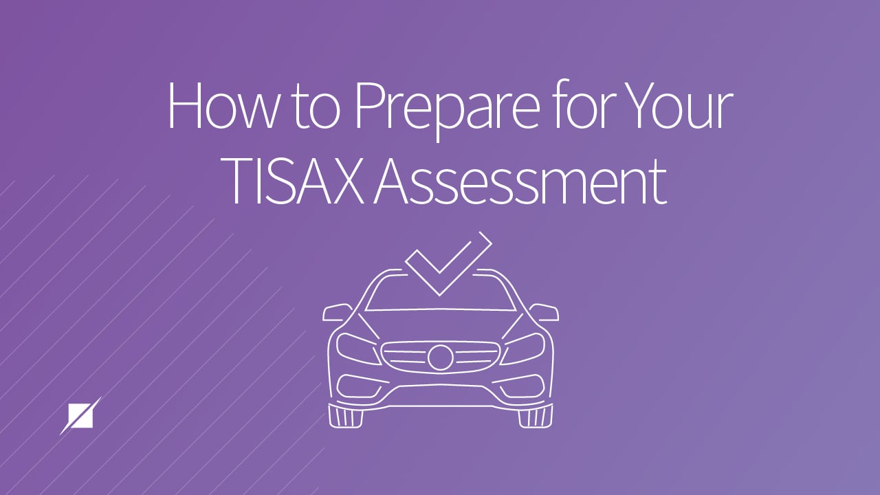 How to Prepare for Your TISAX Assessment